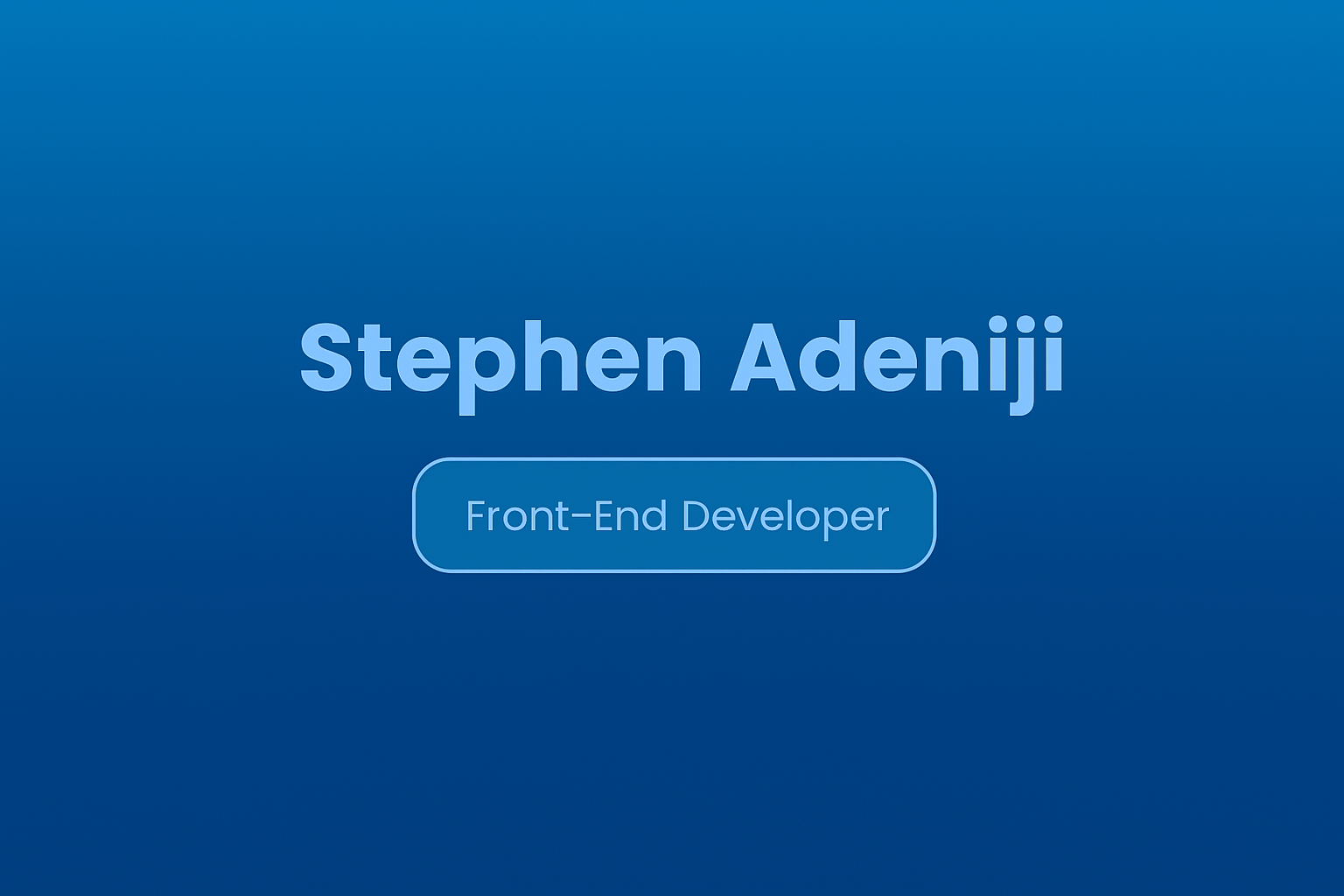 Stephen Adeniji - Frontend Developer